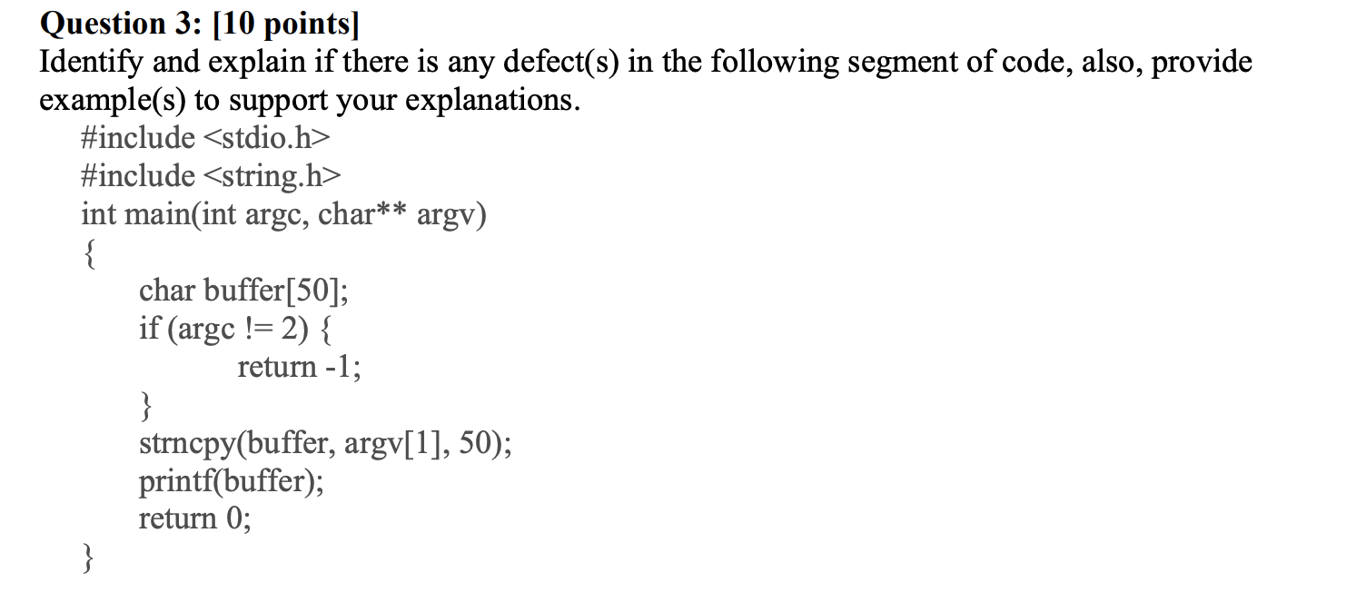 Solved Question 3: [10 points] Identify and explain if there | Chegg.com