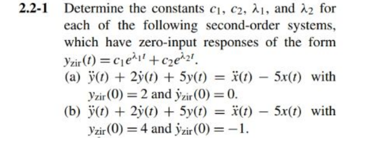 Solved -1 Determine the constants c1,c2,λ1, and λ2 for each | Chegg.com