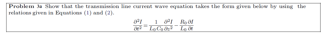 Solved Problem 3a Show that the transmission line current | Chegg.com