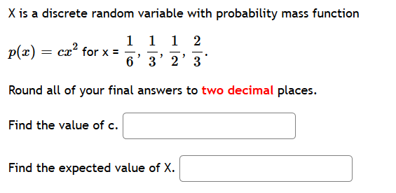 Solved X is a discrete random variable with probability mass | Chegg.com