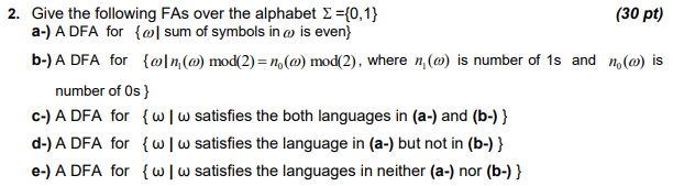 Solved (30 pt) 2. Give the following FAs over the alphabet Σ | Chegg.com