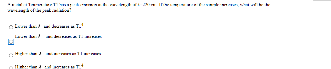Solved A metal at Temperature T1 has a peak emission at the | Chegg.com