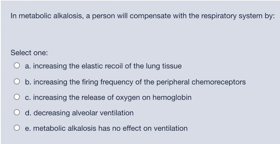 Solved In metabolic alkalosis, a person will compensate with | Chegg.com