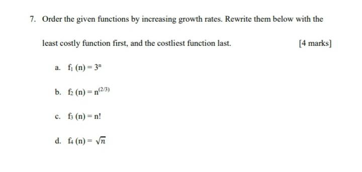 Solved 7. Order the given functions by increasing growth | Chegg.com