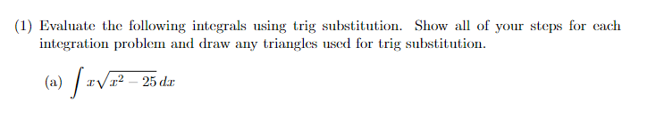 Solved (1) ﻿Evaluate the following integrals using trig | Chegg.com
