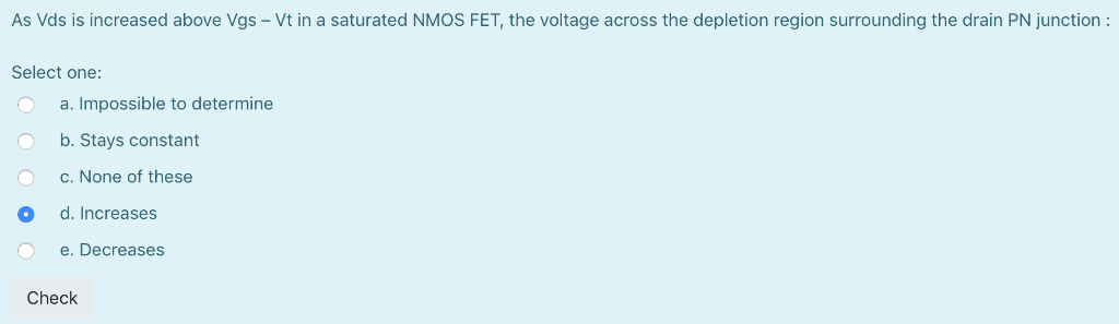Solved As Vds is increased above Vgs- Vt in a saturated NMOS | Chegg.com