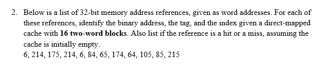 Solved 2. Below is a list of 32-bit memory address | Chegg.com