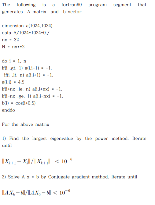 Solved segment that The following is a fortran 90 program | Chegg.com