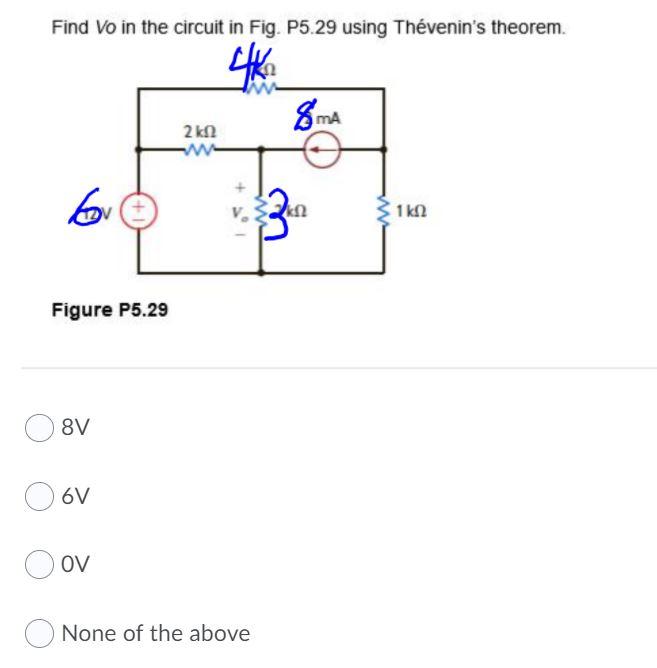 Solved Find Vo in the circuit in Fig. P5.29 using Thévenin's | Chegg.com