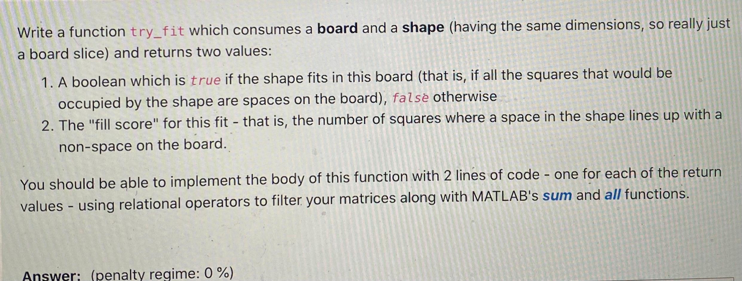 Solved Write a function try_fit which consumes a board and a | Chegg.com | Chegg.com