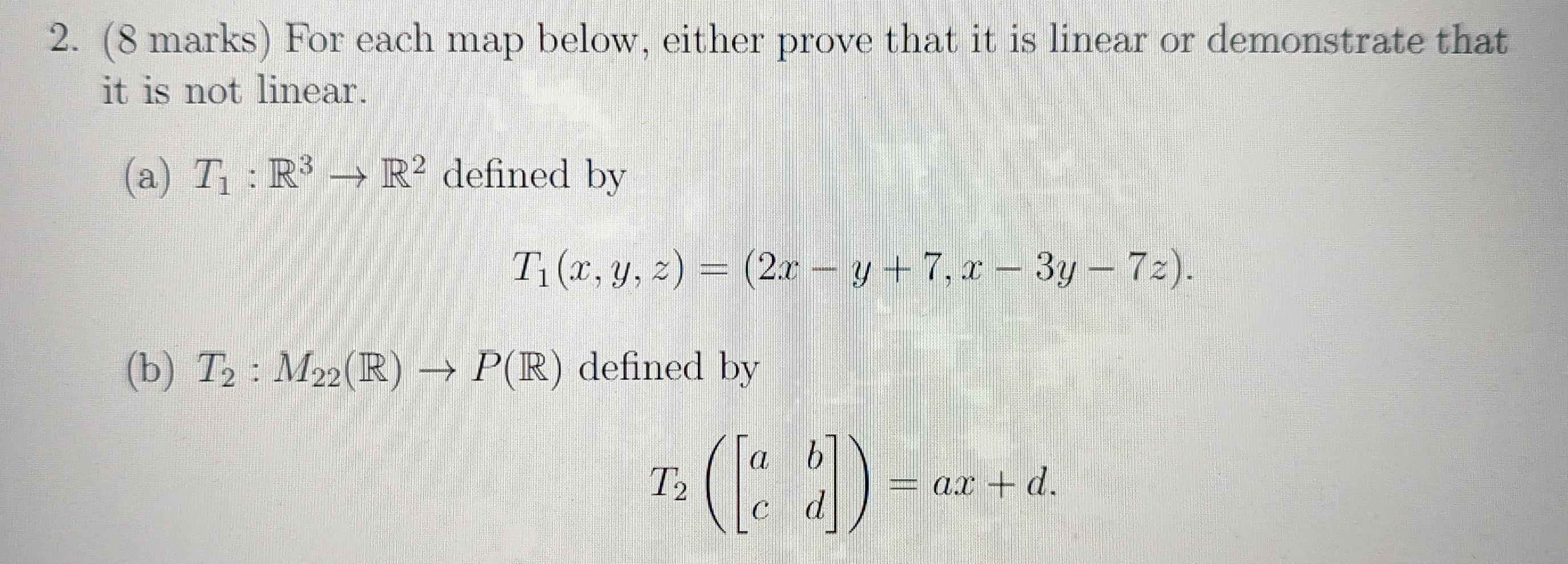 Solved 2. (8 marks) For each map below, either prove that it | Chegg.com