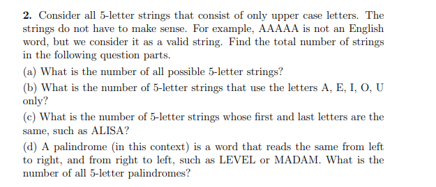 Solved 2. Consider all 5-letter strings that consist of only | Chegg.com