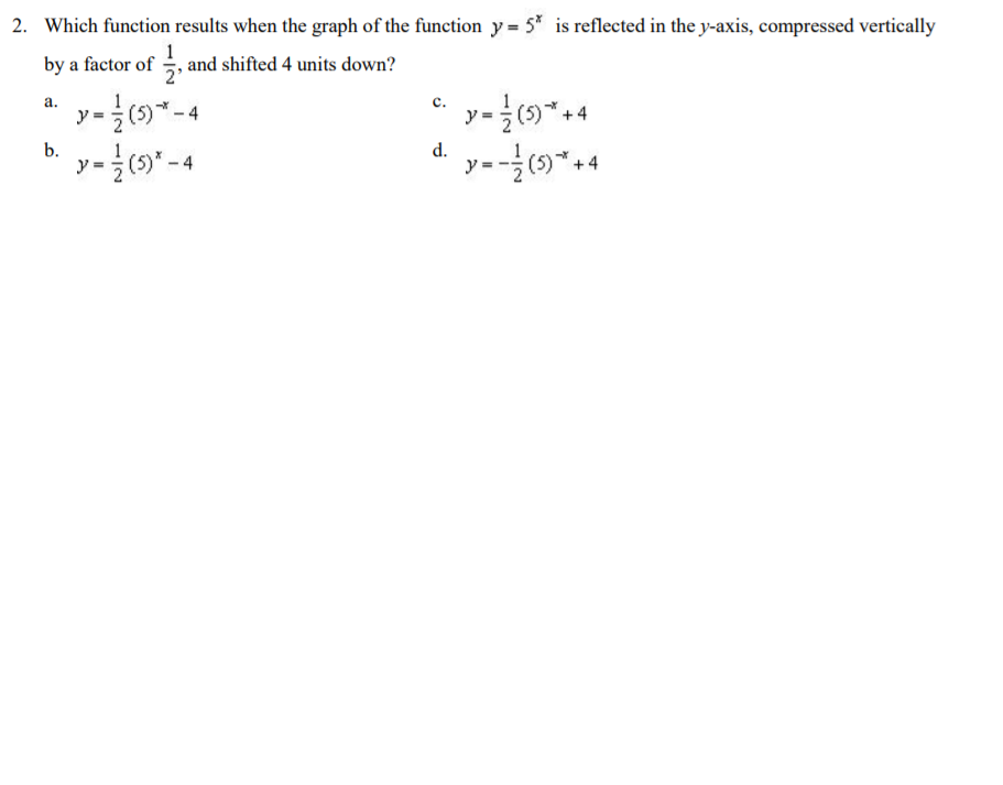 Solved 2. Which function results when the graph of the | Chegg.com