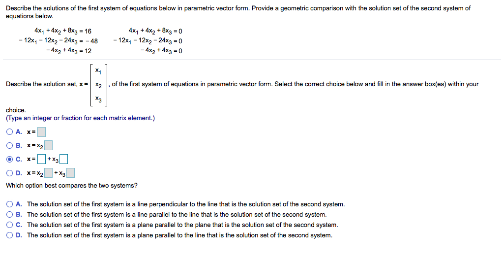 Solved Describe The Solutions Of The First System Of