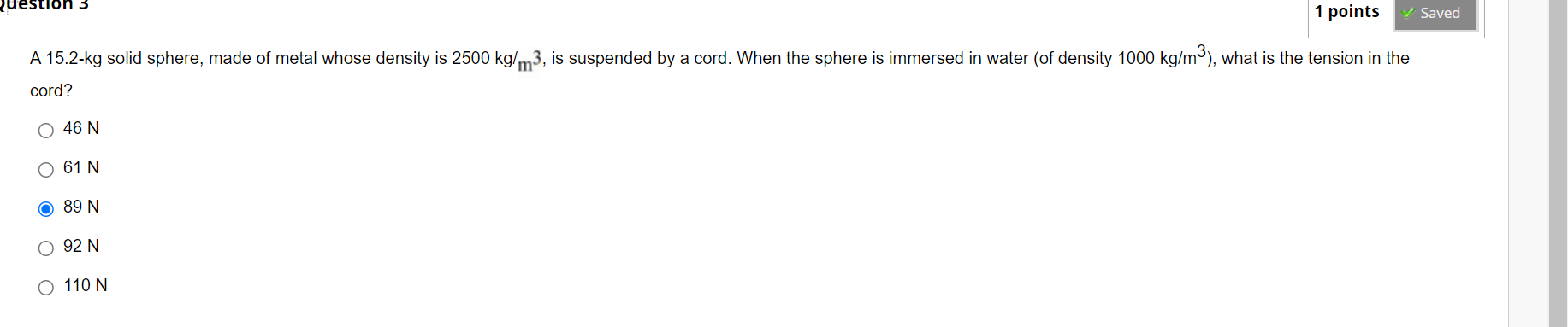 Solved A 15 2 Kg Solid Sphere Made Of Metal Whose Density