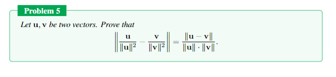 Solved Problem 5 Let u, v be two vectors. Prove that ॥ - | Chegg.com