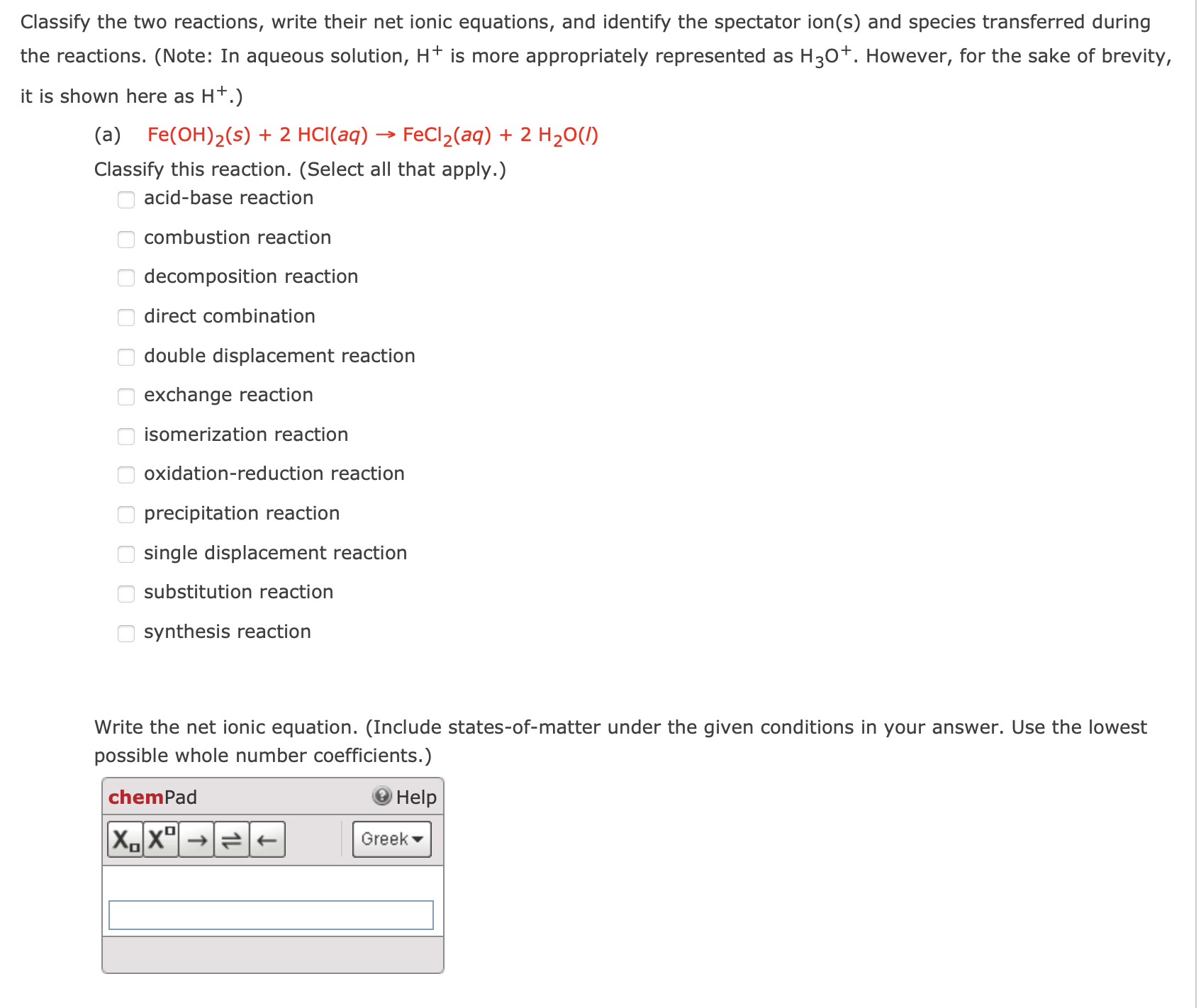 Solved Classify the two reactions, write their net ionic | Chegg.com