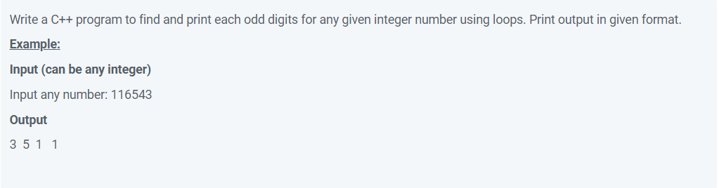 Solved Write a C++ program to find and print each odd digits | Chegg.com