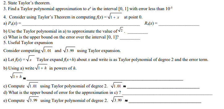 Solved 2. State Taylor's theorem. 3. Find a Taylor | Chegg.com