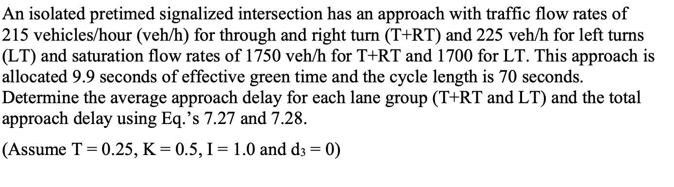 Solved An isolated pretimed signalized intersection has an | Chegg.com