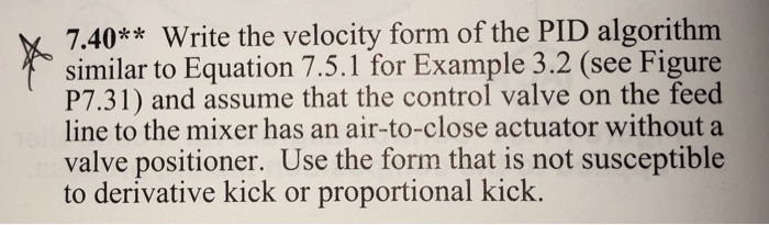 7.40** Write the velocity form of the PID algorithm | Chegg.com