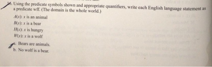 Solved Using the predicate symbols shown and appropriate | Chegg.com