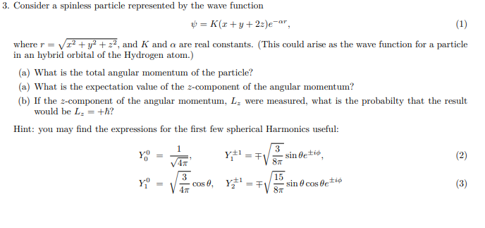 Solved 3. Consider a spinless particle represented by the | Chegg.com