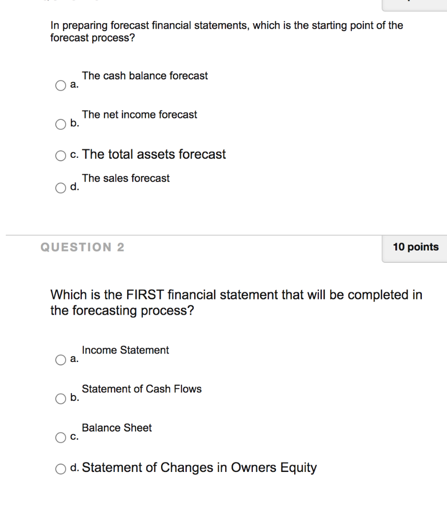 Solved In preparing forecast financial statements, which is | Chegg.com