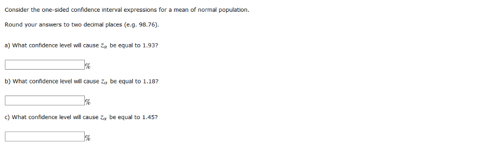Solved Consider the one-sided confidence interval | Chegg.com