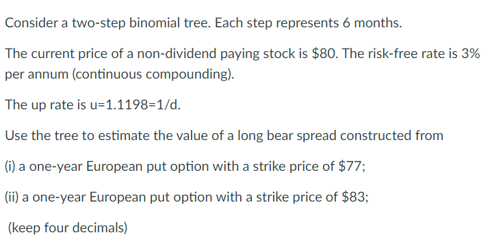 Solved Consider a two-step binomial tree. Each step | Chegg.com