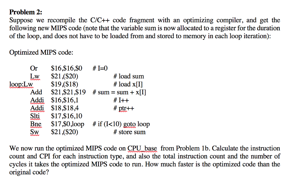 Solved b) Suppose we run the above code fragment on a CPU | Chegg.com