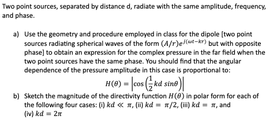 Solved Two point sources, separated by distance d, radiate | Chegg.com