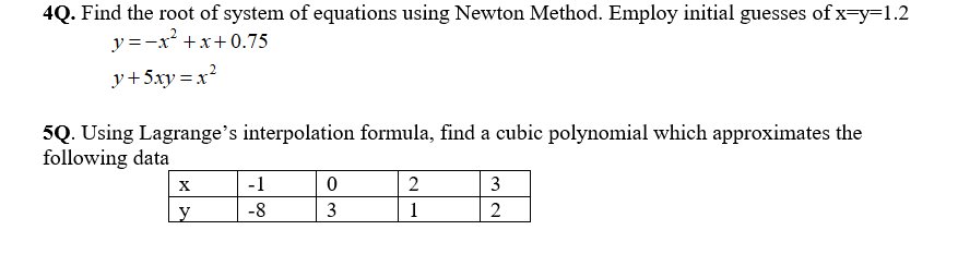 Solved 4Q. Find the root of system of equations using Newton | Chegg.com