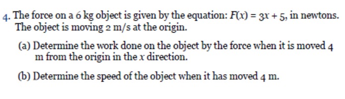 Solved 4 the Force On A 6 kg Object Is Given By The