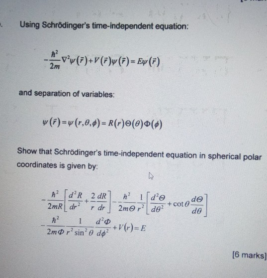 Solved Using Schrödinger's time-independent equation: | Chegg.com