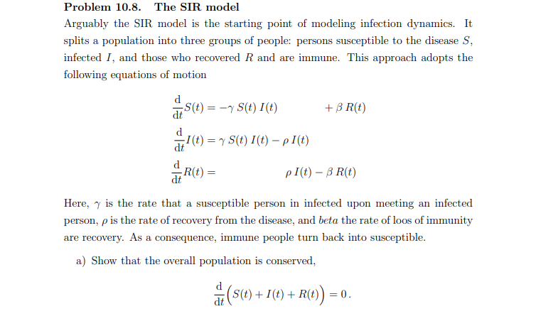 Solved = Problem 10.8. The SIR model Arguably the SIR model | Chegg.com