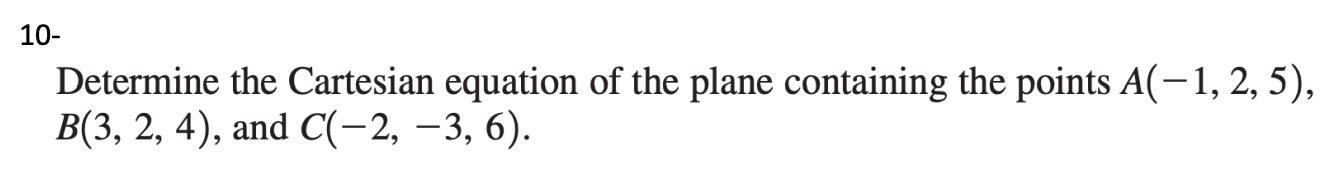 Solved Determine the Cartesian equation of the plane | Chegg.com