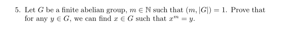 Solved Let G be a finite abelian group, m 2 N such that (m; | Chegg.com
