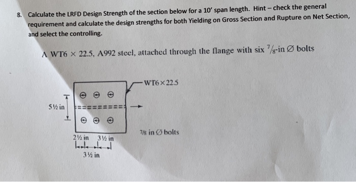 Solved Calculate the LRFD Design Strength of the section | Chegg.com