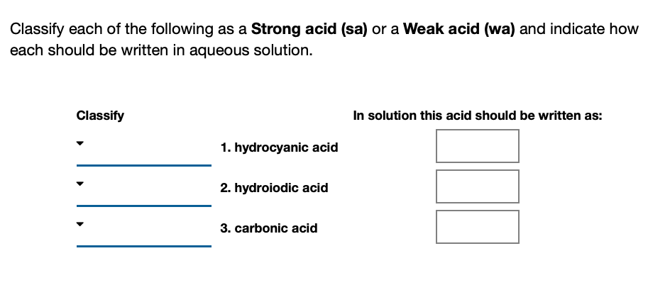 Solved Classify each of the following as a strong acid or a | Chegg.com