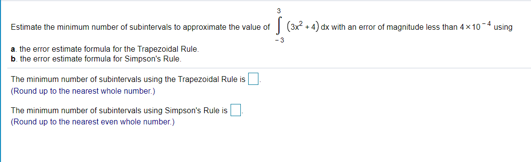 Solved Estimate the minimum number of subintervals to | Chegg.com