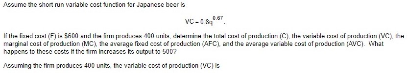 Solved Assume the short run variable cost function for | Chegg.com