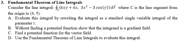 Solved 3. Fundamental Theorem of Line Integrals Consider the | Chegg.com