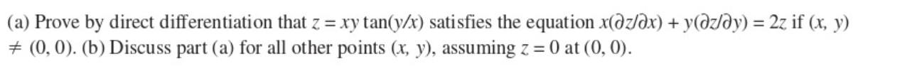 [Solved]: (a) Prove by direct differentiation that ( z=x