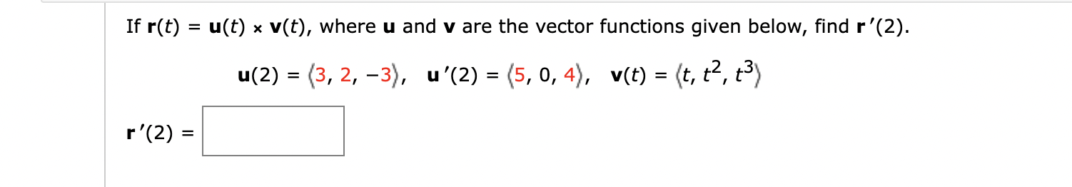 Solved If r(t)=u(t)×v(t), where u and v are the vector | Chegg.com