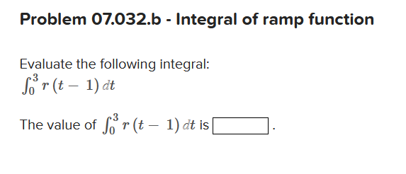 Solved Problem 07.032.b - Integral of ramp function Evaluate | Chegg.com