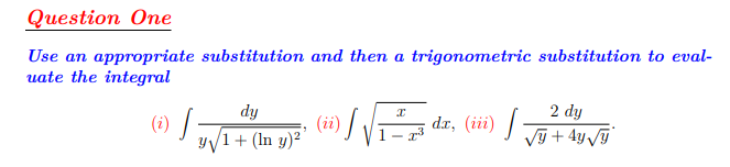 Solved Question One Use an appropriate substitution and then | Chegg.com