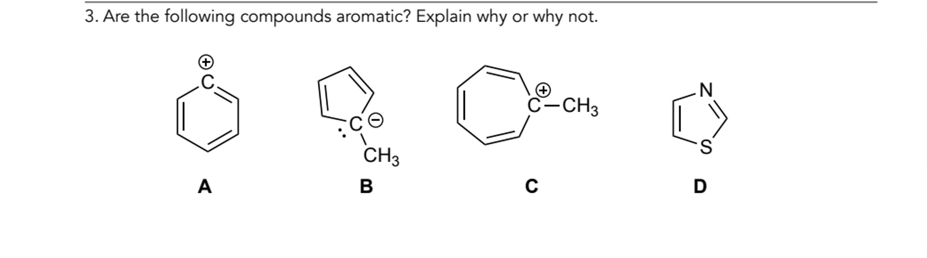 Solved Are the following compounds aromatic? Explain why or | Chegg.com