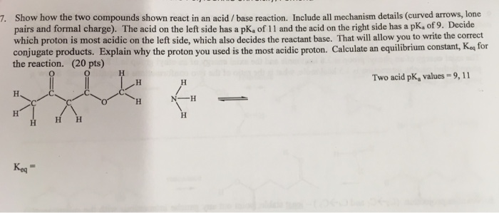 Solved 7. Show how the two compounds shown react in an acid/ | Chegg.com