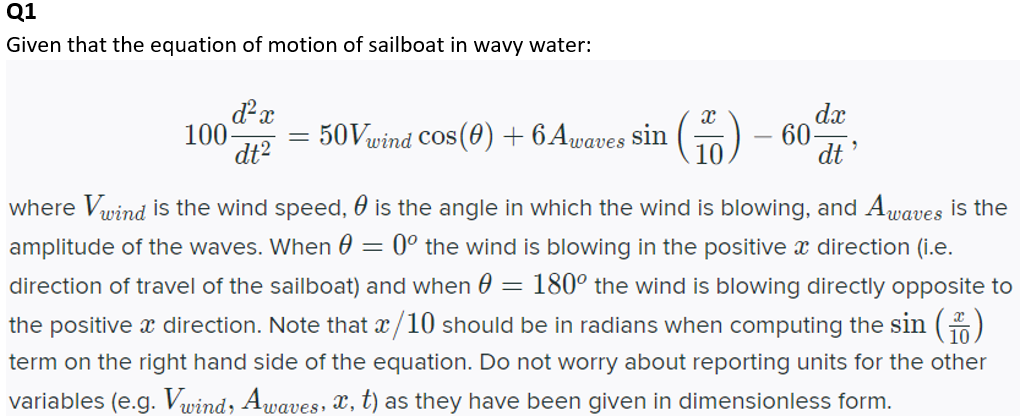 Solved Q1 Given that the equation of motion of sailboat in | Chegg.com